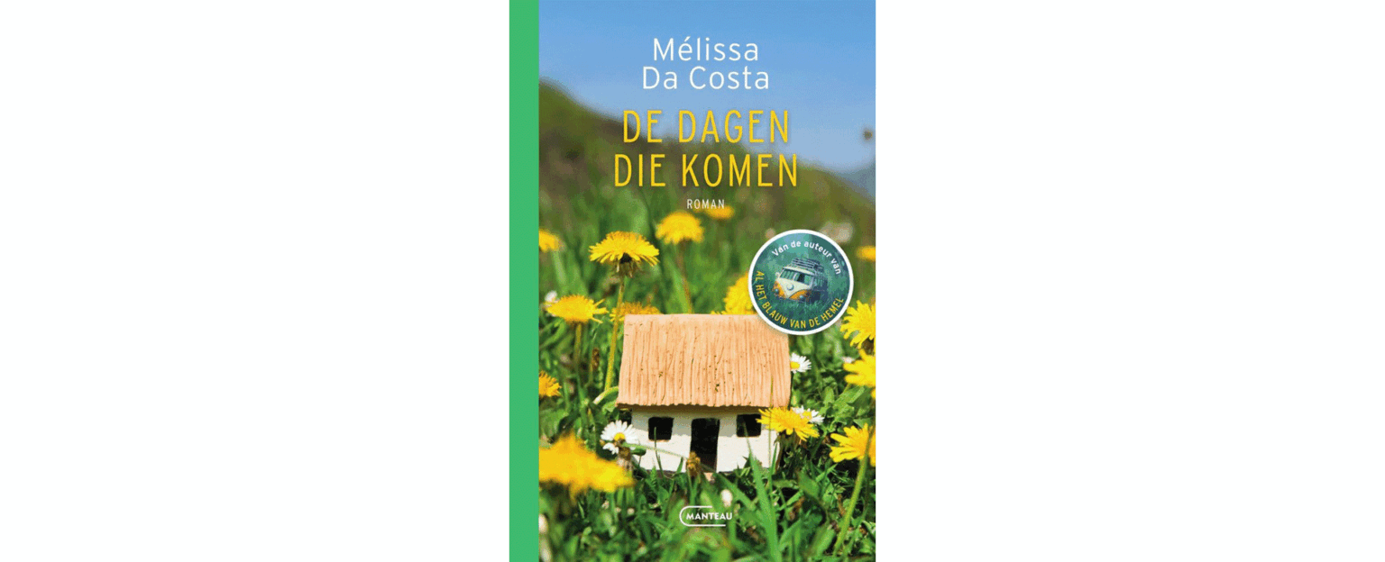 Recensie Mieke: De dagen die komen van Mélissa Da Costa – NCRV-gids